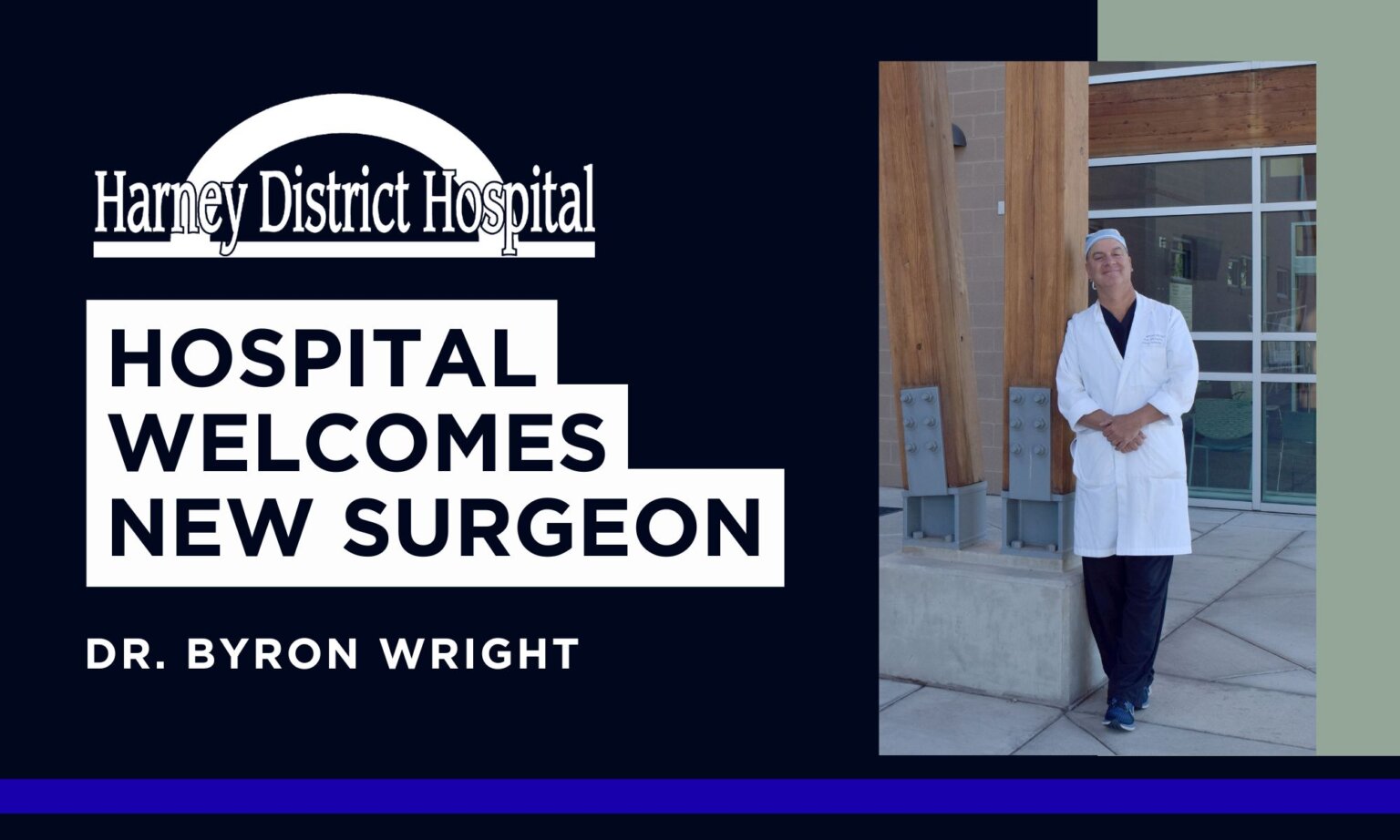 Hospital welcomes Dr. Wright! - Harney District Hospital